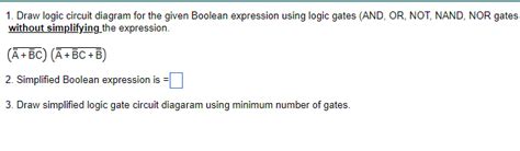 Solved 1 Draw Logic Circuit Diagram For The Given Boolean Chegg Com