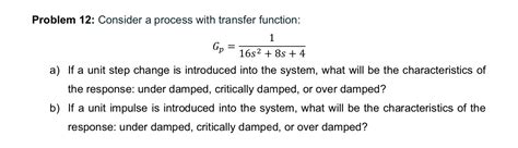 Solved Problem 12 Consider A Process With Transfer