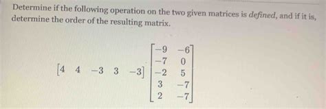 determine if the following operation on the two given matrices is