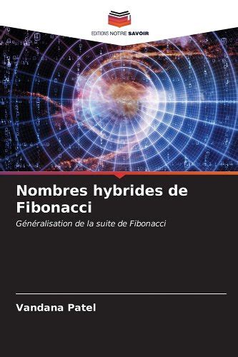 Nombres Hybrides De Fibonacci A Book By Vandana Patel