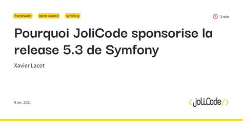 Pourquoi Jolicode Sponsorise La Release 53 De Symfony Jolicode