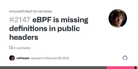 ebpf is missing definitions in public headers · issue 2147 · microsoft ebpf for windows · github