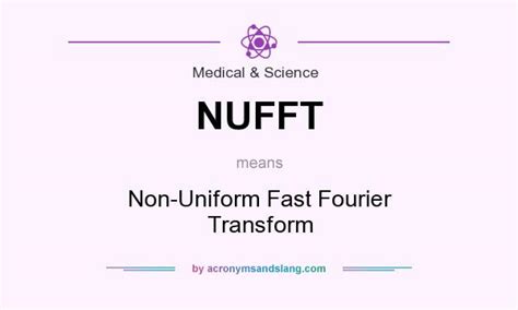 what does nufft mean definition of nufft nufft stands for non