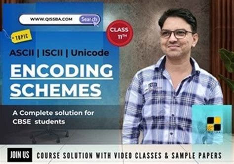 Encoding Schemes Ascii Iscii Unicode Cbse Class 11 Computer Science Qissba