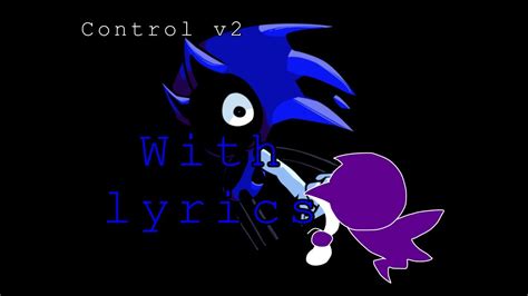 Fnf Control V With Lyrics YouTube