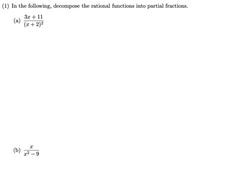 Solved In The Following Decompose The Rational Chegg
