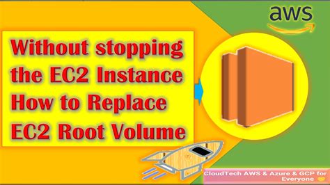 Without Stopping The Ec2 Instance How To Replace Ec2 Root Volume Youtube