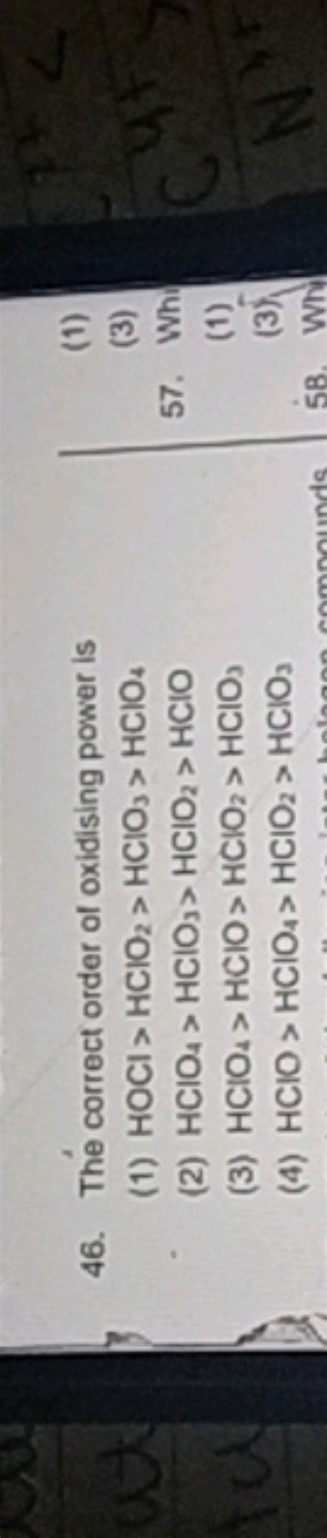 46 The Correct Order Of Oxidising Power Is 1 Hocl Hclo2 Hclo3 Hclo4
