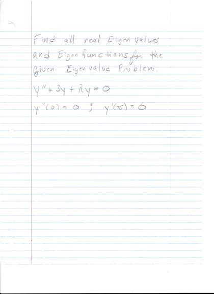 Solved Find All Real Eigen Values And Eigen Functions For