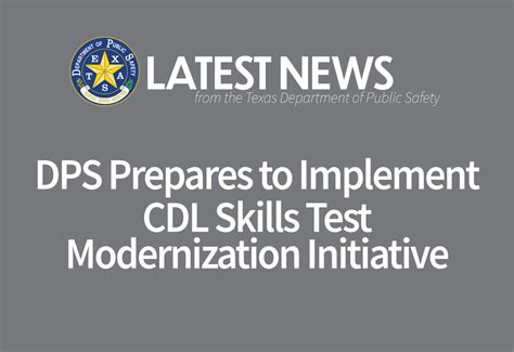 Dps Prepares To Implement Cdl Skills Test Modernization Initiative Department Of Public Safety