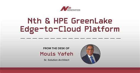 nth generation computing on linkedin nth and hpe greenlake edge to cloud