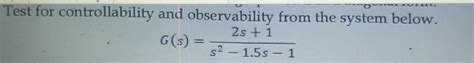 Solved Test For Controllability And Observability From The