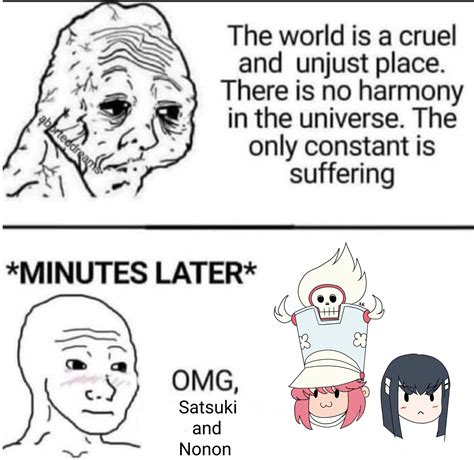 Low Effort Meme The Satsuki And Nonon Are Mine R Killlakill