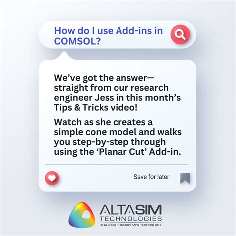How To Use Comsol Add Ins For Engineering Altasim Technologies Llc