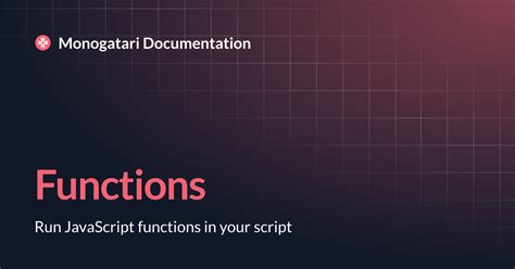 Functions Monogatari Documentation