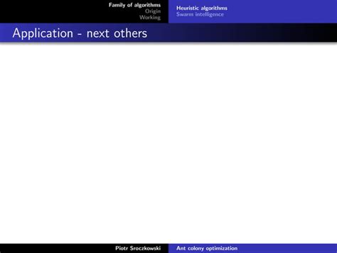 Ant Colony Optimization Heuristic Algorithms And Swarm Intelligence Ppt