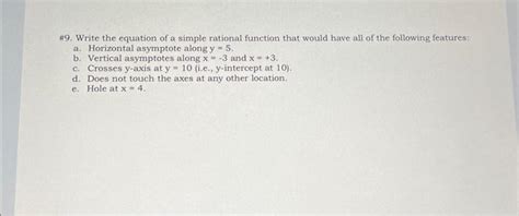 Solved 9 Write The Equation Of A Simple Rational Function