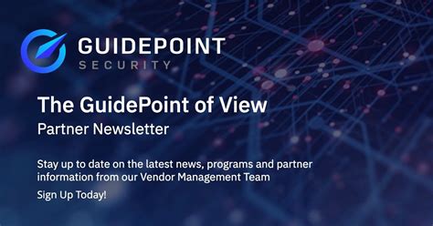 Join Guidepoint Securitys Partner Newsletter Guidepoint Security