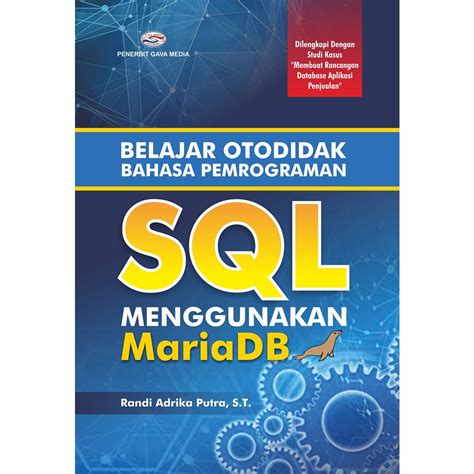 Jual Buku Belajar Otodidak Bahasa Pemrograman Sql Menggunakan Mariadb