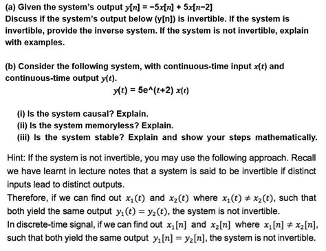 Solved A Given The System S Output Y N X N X N Chegg Com