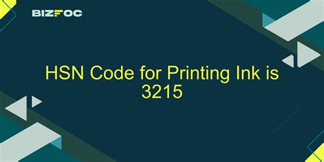 Hsn Code And Gst Rates For Printing Ink 3215