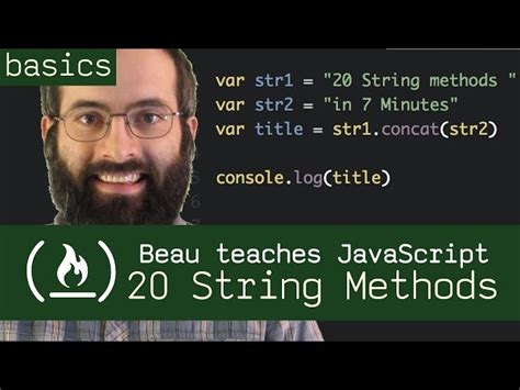 20 String Methods In 7 Minutes Beau Teaches Javascript