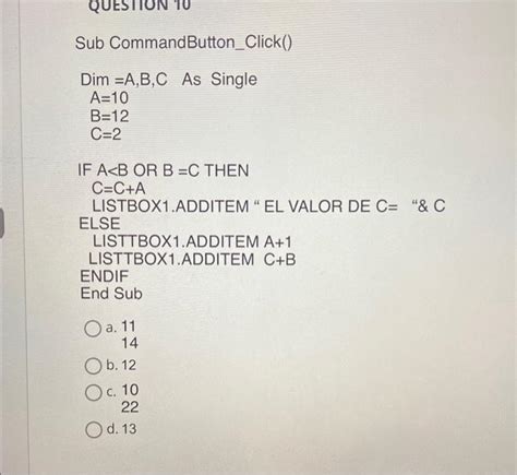 Solved Sub Commandbuttonclick Dimabc As Single If A