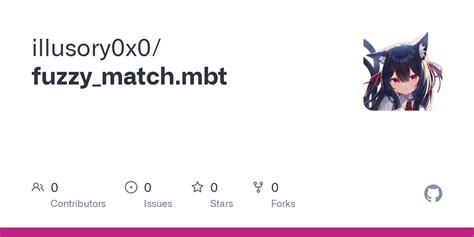 Github Illusory0x0 Fuzzy Match Mbt