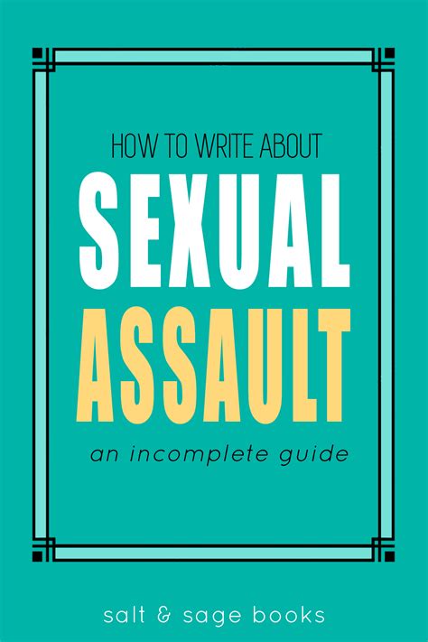 Salt And Sage Books How To Write About Sexual Assault An Incomplete Guide