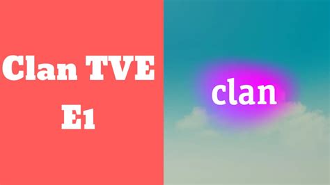 1 Clan Tve Logo History Youtube