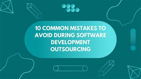 10 Common Mistakes To Avoid During Software Development Outsourcing By Engineermastersolutions