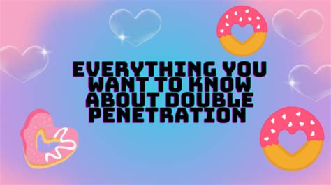 Everything You Need To Know About Double Penetration Dildo Or Dildon T