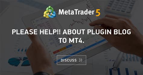 Please Help About Plugin Blog To Mt4 Mt4 Technical Indicators
