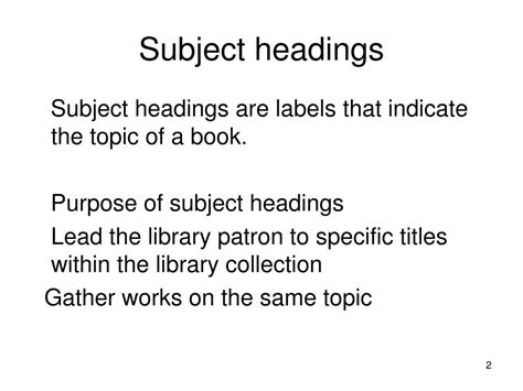 Ppt Subject Headings Part 2 Powerpoint Presentation Free Download Id 2754057