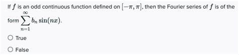 Solved If F Is An Odd Continuous Function Defined On 11