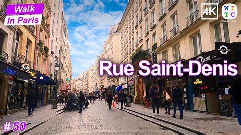 Rue Saint Denis 4k Paris Walking Tour Paris Street Tour Youtube