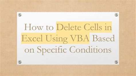 How To Delete Cells In Excel Using Vba Based On Specific Conditions