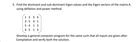 3 Find The Dominant And Sub Dominant Eigen Values