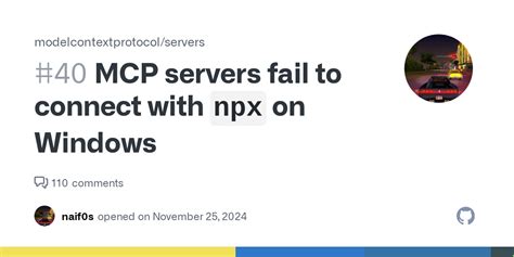 mcp servers fail to connect with `npx` on windows · issue 40