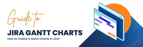 Jira Gantt Charts How To Create A Gantt Chart In Jira