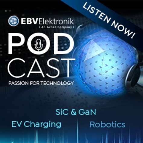 Ebv Elektronik On Linkedin Ebvpodcast Techtalk Technology Electronics