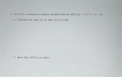 Solved 5 Let X Be A Continuous Random Variable With The Pdf