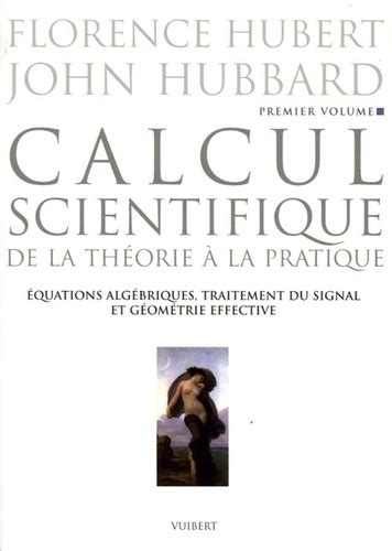 Calcul Scientifique Tome 1 Equations Florence Hubert Livres