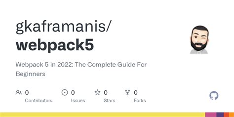 github gkaframanis webpack5 webpack 5 in 2022 the complete guide