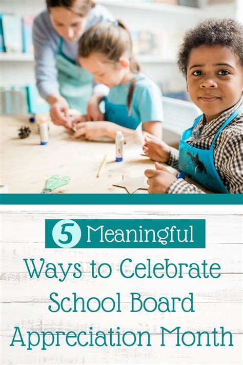 How To Celebrate School Board Appreciation Month 5 Meaningful Ideas For Principals And Schools
