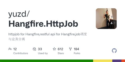 GitHub yuzd Hangfire HttpJob httpjob for Hangfire restful api for Hangfire job调度与业务分离