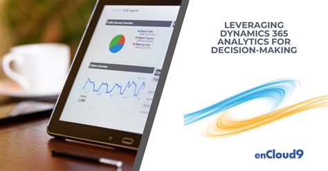 Leveraging Dynamics 365 Analytics For Decision Making