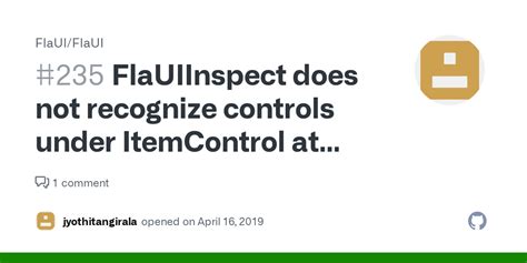 Flauiinspect Does Not Recognize Controls Under Itemcontrol At Times · Issue 235 · Flauiflaui