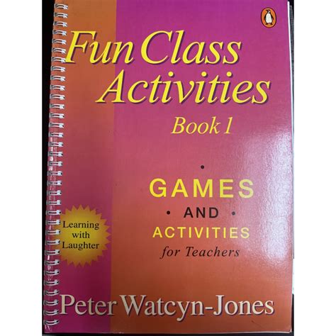 Fun Class Activities Book 1 Games And Activities For Teachers By Peter