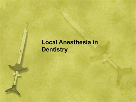 Definition Of Local Anesthesia In Dentistry At Kathryn Ono Blog